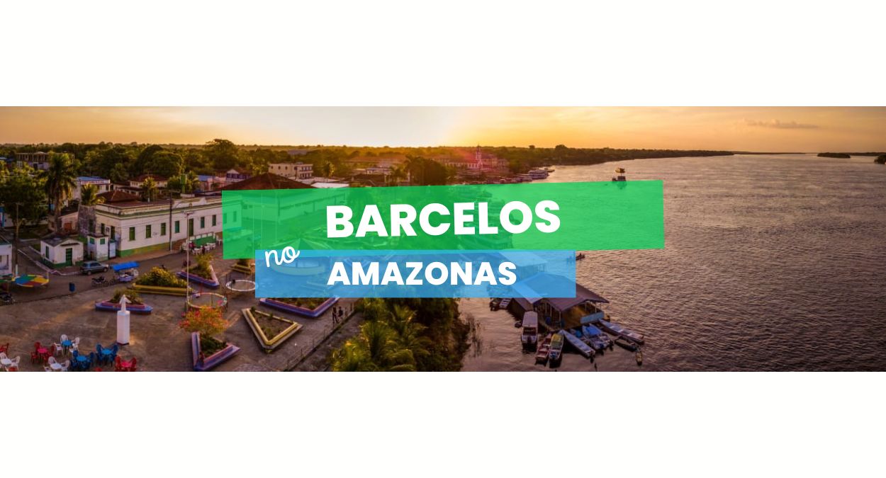 O que fazer em Barcelos, o segundo maior munícipio do Brasil?
